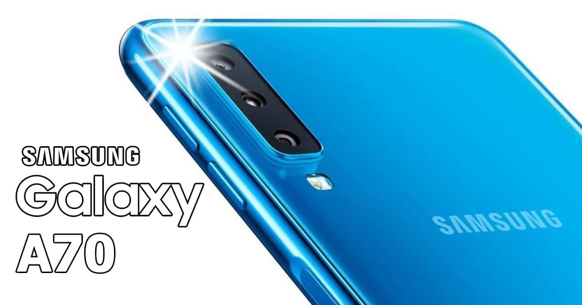 Samsung Galaxy A70 specs: triple 32MP cameras, 8GB RAM, 6.7” Super AMOLED!
