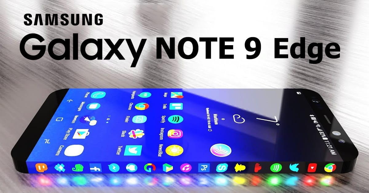 Samsung Galaxy Note 9 Edge: dual 32MP rear cameras, 5000mAh battery!