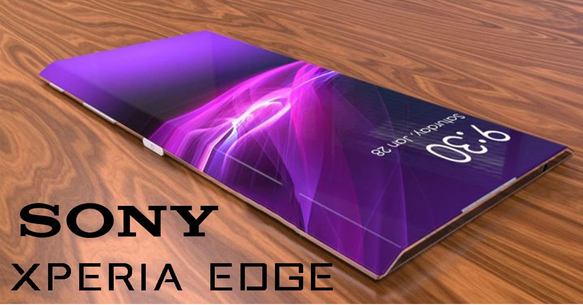 Sony Xperia Edge Premium: 10GB RAM, triple 32MP cams, 5G network!